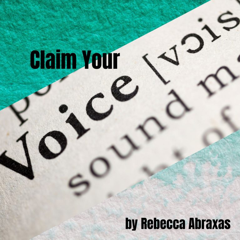 Claim Your Voice - Rebecca Abraxas: High Vibrational Living